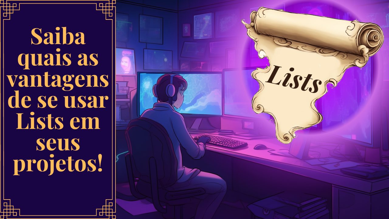 Lists || O que são e como posso usar? - Crie Seus Jogos